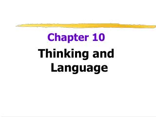 PPT - Chapter 10 Thinking and Language PowerPoint Presentation, free ...