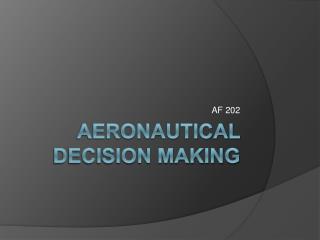 PPT - Aeronautical Decision Making PowerPoint Presentation, free ...