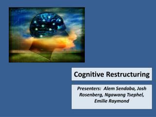 PPT - Cognitive Restructuring PowerPoint Presentation, free download ...