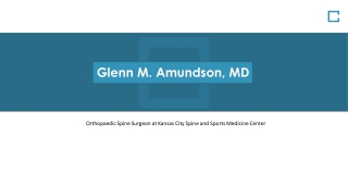 Glenn M. Amundson, MD Online Presentations Channel