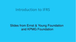 PPT - Introduction to IFRS PowerPoint Presentation, free download - ID ...