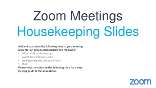 PPT - Zoom Meetings Housekeeping Slides PowerPoint Presentation, free ...