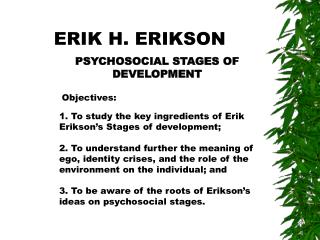 PPT - Erik Erikson PowerPoint Presentation - ID:3444932