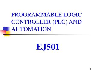 PPT - PROGRAMMABLE LOGIC CONTROLLER (PLC) AND AUTOMATION PowerPoint ...