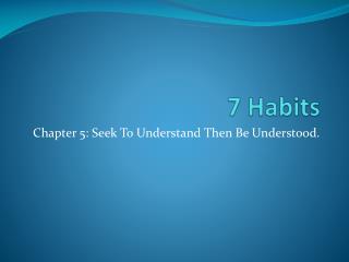 PPT - 7 Habits PowerPoint Presentation, free download - ID:1093354
