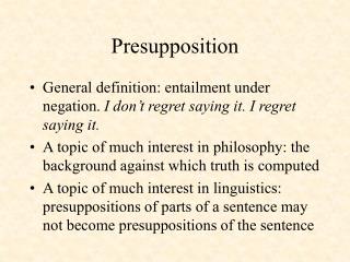 PPT - Presupposition PowerPoint Presentation, free download - ID:1094153
