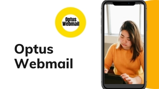 Optus Webmail Online Presentations Channel