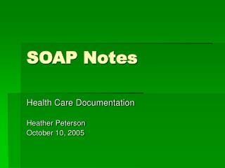 PPT - SOAP Notes PowerPoint Presentation, free download - ID:1111245
