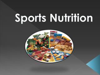 PPT - Sports Nutrition PowerPoint Presentation, free download - ID:1113683