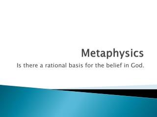 PPT - Metaphysics PowerPoint Presentation, free download - ID:1118373