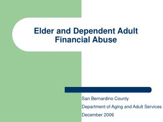 PPT - Elder and Dependent Adult Financial Abuse PowerPoint Presentation ...
