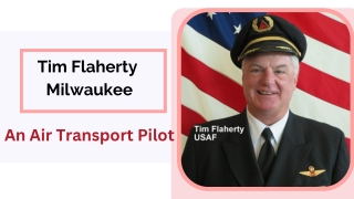 PPT - Tim Flaherty Milwaukee - An Air Transport Pilot PowerPoint ...