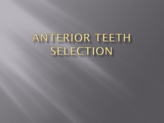 PPT - Anterior teeth selection PowerPoint Presentation, free download ...