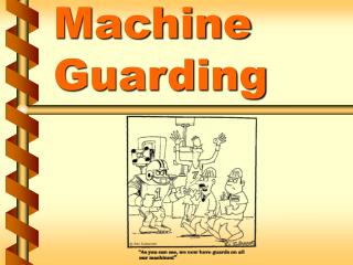 PPT - Machine Guarding PowerPoint Presentation, free download - ID:1186988
