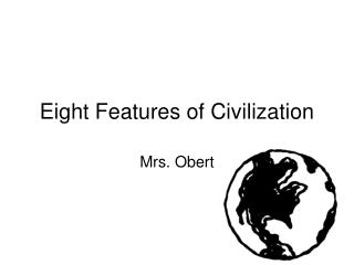 PPT - Eight Features of Civilization PowerPoint Presentation, free ...