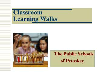 PPT - Classroom Learning Walks PowerPoint Presentation, free download ...