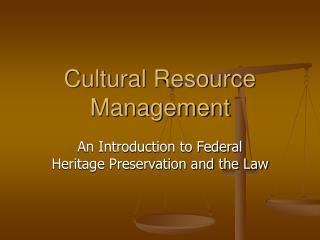 PPT - Cultural Resource Management PowerPoint Presentation, free ...