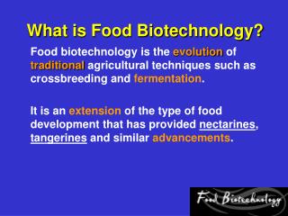PPT - What is Food Biotechnology? PowerPoint Presentation, free ...