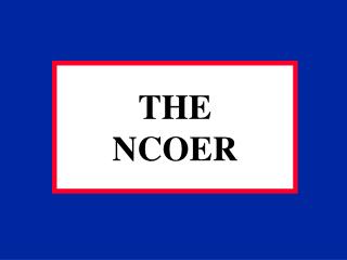 Ncoer PowerPoint (PPT) Presentations, Ncoer PPTs - SlideServe