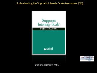 PPT - Understanding the Supports Intensity Scale Assessment (SIS ...