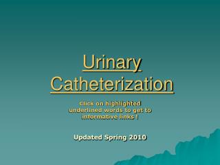 PPT - Urinary Catheterization PowerPoint Presentation, free download ...