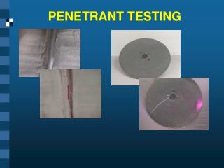 PPT - Liquid Penetrant Testing PowerPoint Presentation - ID:7631626