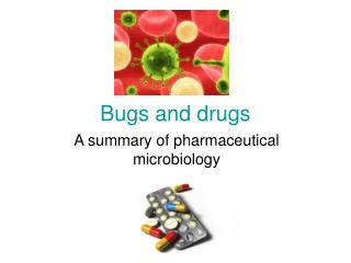 PPT - Bugs and drugs PowerPoint Presentation, free download - ID:1291952