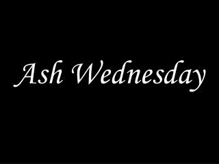 PPT - Ash Wednesday PowerPoint Presentation, free download - ID:1402867