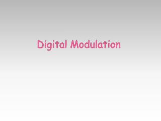 PPT - Digital Modulation PowerPoint Presentation, free download - ID ...
