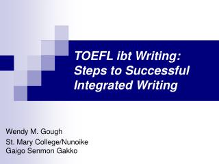 PPT - TOEFL ibt Writing: Steps to Successful Integrated Writing ...