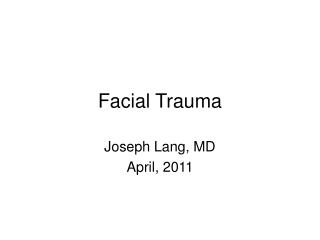 PPT - Facial Trauma PowerPoint Presentation, free download - ID:1425914