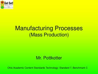 PPT - Manufacturing Processes (Mass Production) PowerPoint Presentation ...
