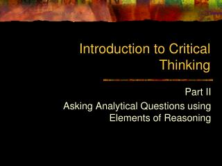 PPT - Introduction to Critical Thinking PowerPoint Presentation, free ...