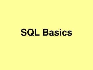 PPT - SQL Basics PowerPoint Presentation, free download - ID:1445379