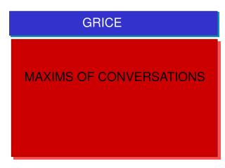 PPT - Grice’s Maxims PowerPoint Presentation - ID:2467818