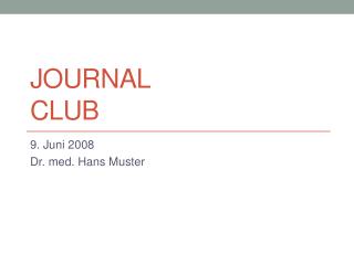 PPT - Journal Club PowerPoint Presentation, free download - ID:1466531