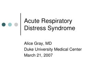 PPT - Acute Respiratory Distress Syndrome PowerPoint Presentation, free ...