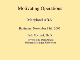 PPT - Motivating Operations PowerPoint Presentation, free download - ID ...