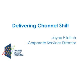 PPT - Delivering Channel Shift PowerPoint Presentation, free download ...