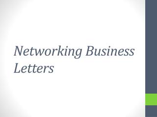 PPT - Networking Business Letters PowerPoint Presentation, free ...