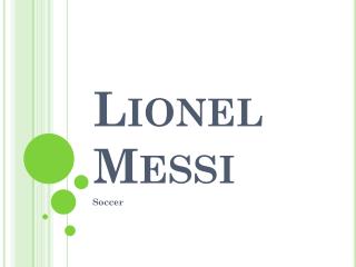PPT - Lionel Messi PowerPoint Presentation, free download - ID:1508507