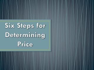 PPT - Six Steps for Determining Price PowerPoint Presentation, free ...