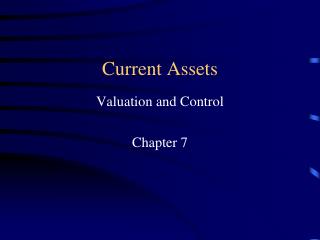 PPT - Current Assets PowerPoint Presentation, free download - ID:1515854