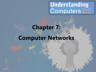 PPT - Chapter 7: Computer Networks PowerPoint Presentation, free ...