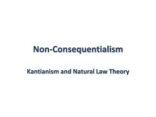 PPT - Non-Consequentialism PowerPoint Presentation, free download - ID ...