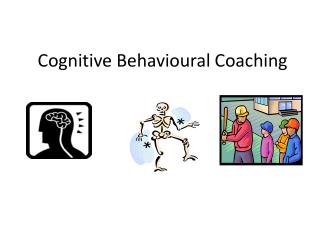 PPT - Cognitive Behavioural Coaching PowerPoint Presentation, free ...