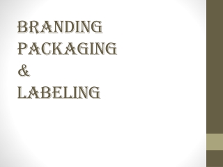 PPT - Branding Packaging & Labeling PowerPoint Presentation, free ...