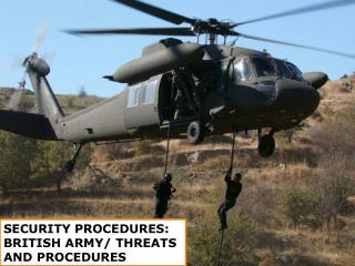 PPT - SECURITY PROCEDURES: BRITISH ARMY/ THREATS AND PROCEDURES ...