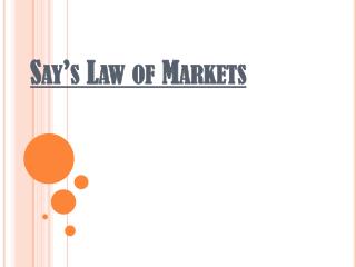 PPT - Say’s Law of Markets PowerPoint Presentation, free download - ID ...