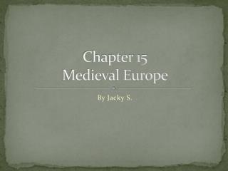 PPT - Chapter 15 Medieval Europe PowerPoint Presentation, free download ...
